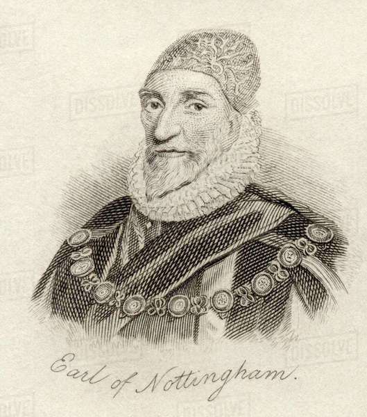 Charles Howard 1St Earl Of Nottingham Aka 2Nd Baron Howard Of Effingham ...